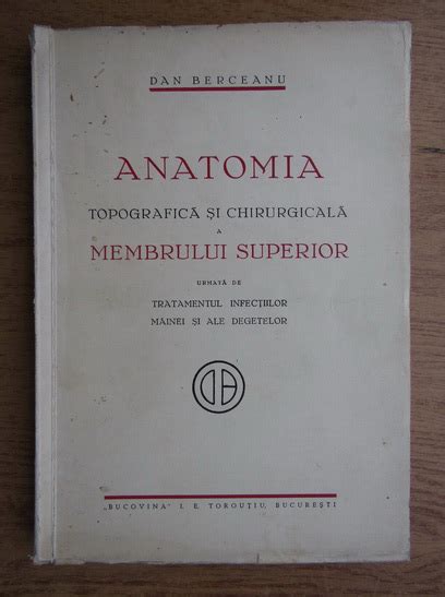Dan Berceanu Anatomia Topografica Si Chirurgicala A Membrului