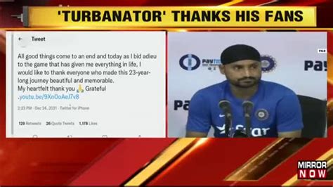 ‘all Good Things Come To An End Harbhajan Singh Retires With