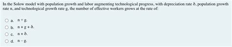 Solved In The Solow Model With Population Growth And Labor