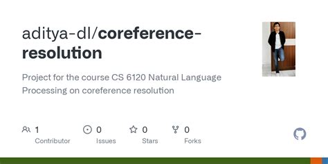 Github Aditya Dlcoreference Resolution Project For The Course Cs 6120 Natural Language