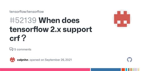 When Does Tensorflow 2x Support Crf？ · Issue 52139 · Tensorflowtensorflow · Github
