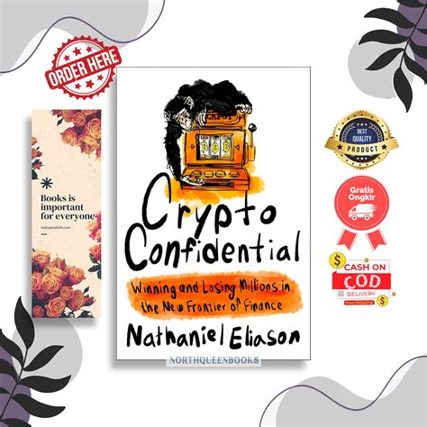 Jual Crypto Confidential Winning And Losing Millions In The New Frontier Of Finance By