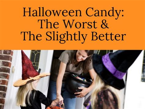 Best And Worst Halloween Candy Ppt