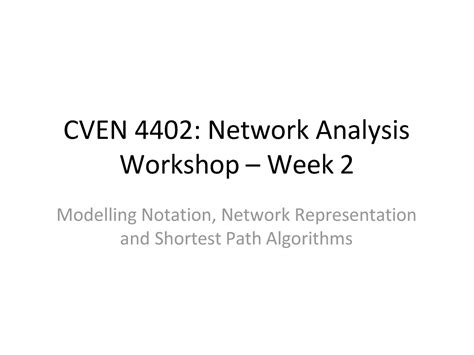 cven4402 week 2 workshop solutions cven 4402 network analysis