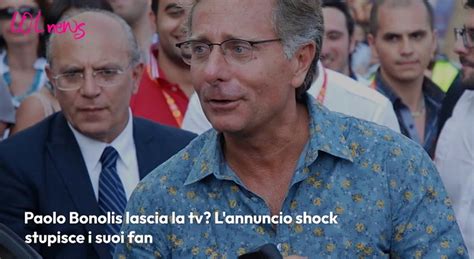 Paolo Bonolis Lascia La Tv Cosa Potrebbe Averlo Spinto A Prendere