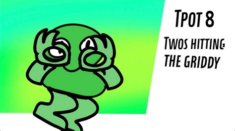 Tpot 8 Twos Hitting The Griddy Youtube