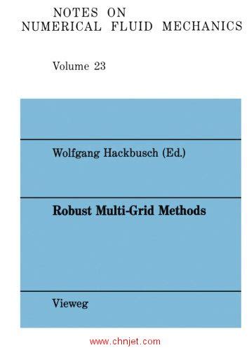 《robust Multi Grid Methods Proceedings Of The Fourth Gamm Seminar Kiel J 图书资料下载 Chnjet喷气
