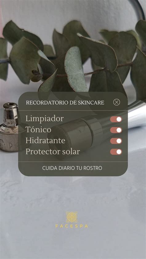 Nunca Olvides Realizar Tu Rutina De Skincare Diario Facial Spa Skin Care Center