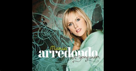Not Going Under》 Maria Arredondo的专辑 Apple Music