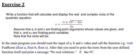 Solved Exercise 2 Write A Function That Will Calculate And Display The Real And Complex Roots