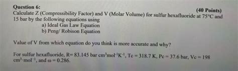 Solved Question 6 40 Points Calculate Z Compressibility