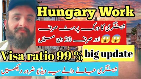 Hungary Country Work Permit Hungary Visa Update Hungary Embassy Update