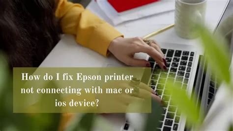 PPT How Do I Fix Epson Printer Not Connecting With Mac Air