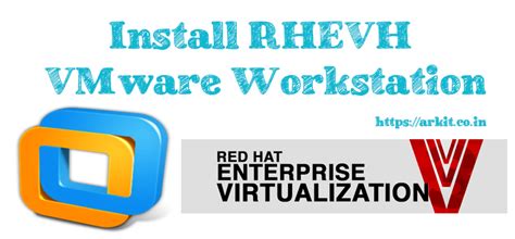 HowTo Install RHEVH VMware Workstation Home Lab Setup Part 4