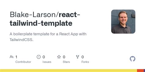 Github Blake Larsonreact Tailwind Template A Boilerplate Template