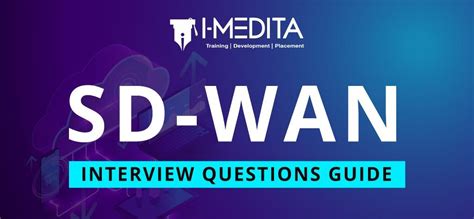 Top Cisco SD WAN Interview Questions SD WAN Also Called As Software Defined Wired