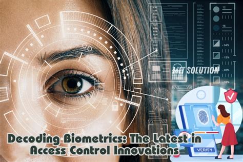 Decoding Biometrics The Latest In Access Control Innovations Mit Solution