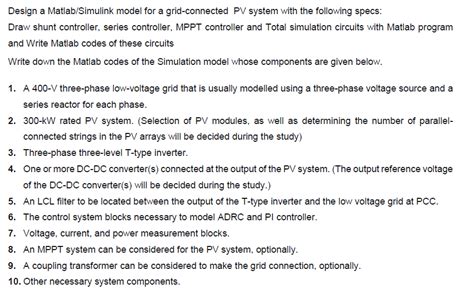 Design A Matlab Simulink Model For A Grid Connected Chegg Com