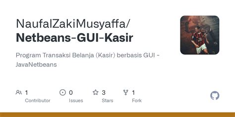 Github Naufalzakimusyaffanetbeans Gui Kasir Program Transaksi Belanja Kasir Berbasis Gui