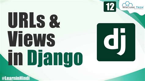 How To Use URLs Views In Django Types Of URLs Views Django