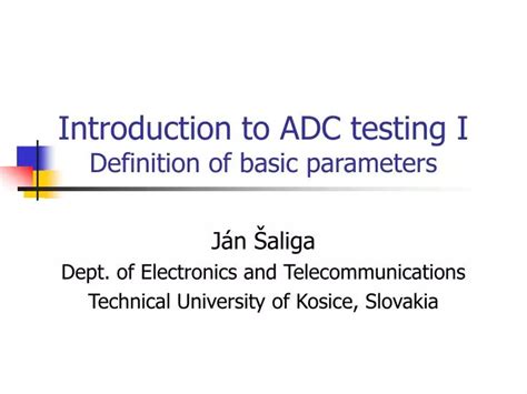 Ppt Introduction To Adc Testing I Definition Of Basic Parameters Powerpoint Presentation Id