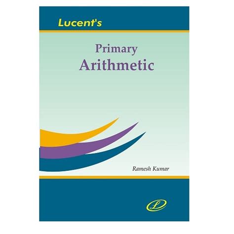 Lucent S Primary Arithmetic Lucent Publication English Medium