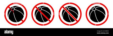 No Beach Ball Sign Beach Ball Is Forbidden Set Of Red Prohibition Signs Of Beach Ball Vector