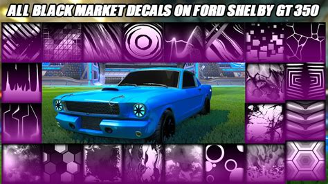All Black Market Decals On Ford Shelby GT350 Rocket League Showcase YouTube