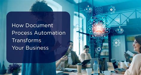 How Document Process Automation Transforms Your Business Neologix UAE