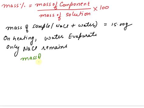 Solved A 15 00 Gram Sample Ofa Solution Of Sodium Chloride Naci In Water Was Heated The Water