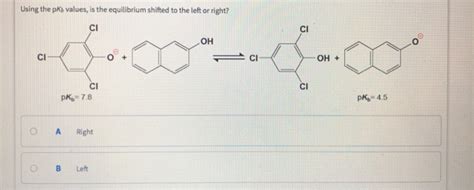 solved using the pks values is the equilibrium shifted to