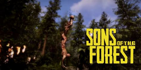 Sons Of The Forest New Enemies Spotted In The Latest Trailer