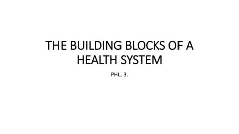 Health System Building Blockpptx