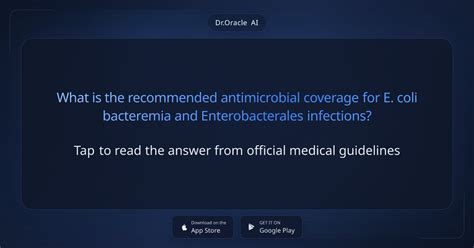 What Is The Recommended Antimicrobial Coverage For E Coli Bacteremia And Enterobacterales