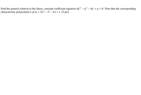 Solved Find The General Solution To The Linear Constant Chegg