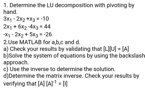 Solved 1 Determine The Lu Decomposition With Pivoting By