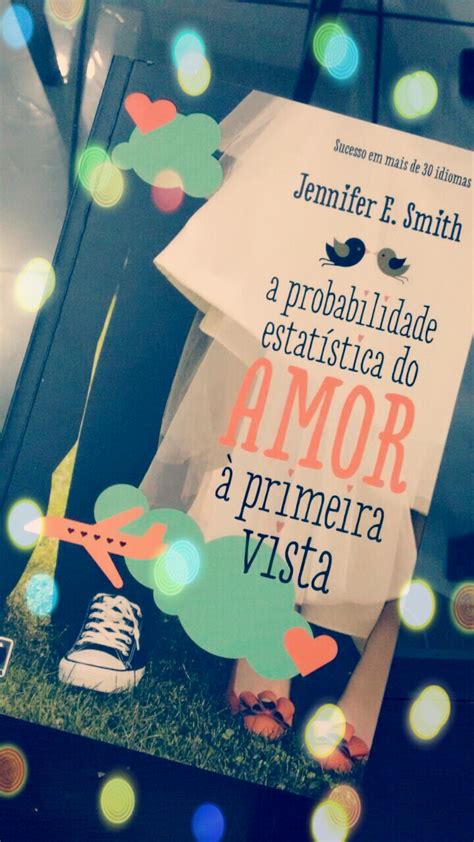 Breve Resenha 1 A Probabilidade Estatística Do Amor a Primeira Vista
