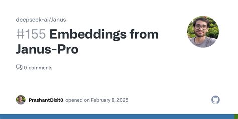 Embeddings From Janus Pro · Issue 155 · Deepseek Aijanus · Github