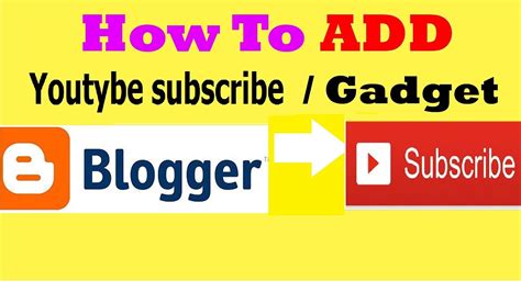 How To Add A Youtube Subscribe Button To Your Bloghow To Embed The New Youtube Subscribe Widget