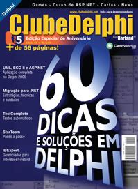 Artigo Clube Delphi 60 60 dicas e soluções em Delphi DevMedia