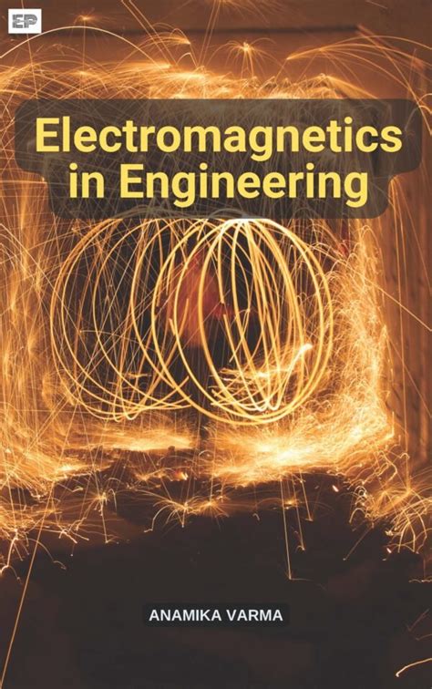 Electromagnetics In Engineering Educohack Press
