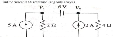 Find The Current In 4 Resistance Using Nodal StudyX