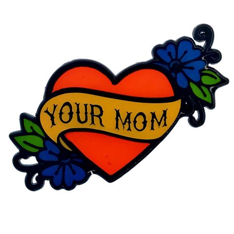 Geeky And Kinky Your Mom Heart Tattoo Pin Sugarx