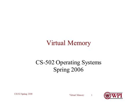 Virtual Memory 1 CS502 Spring 2006 Virtual Memory CS-502 Operating Systems Spring ppt download