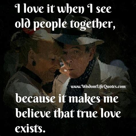 True Love Exists In Modern World Wisdom Life Quotes