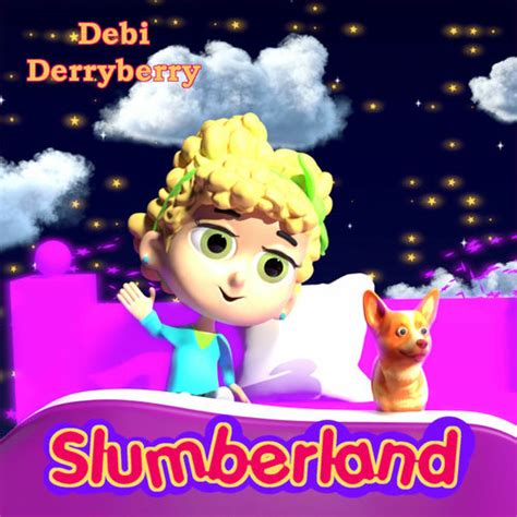 Slumberland By Debi Derryberry Playtime Playlist