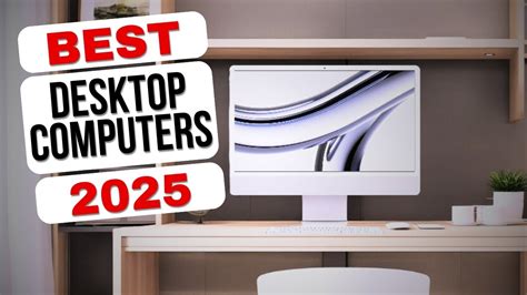 Top 5 Best Desktop Computers In 2025 Youtube