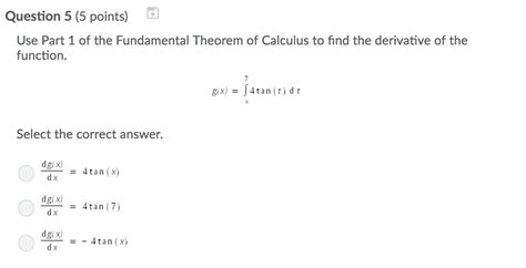 Solved Use Part One Of The Fundamental Theorem Of Calculus