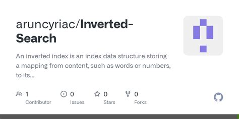 Github Aruncyriac Inverted Search An Inverted Index Is An Index Data Structure Storing A