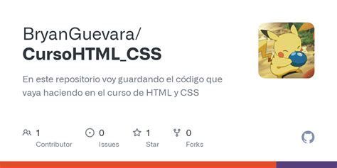 GitHub BryanGuevara CursoHTML CSS En este repositorio voy guardando el código que vaya